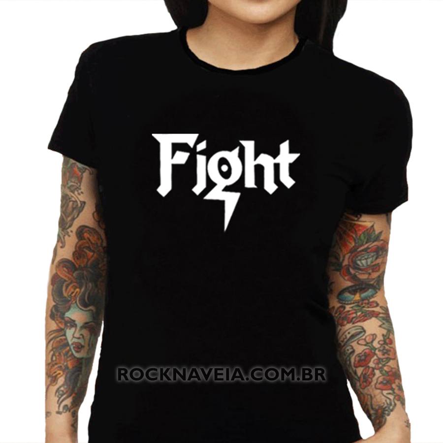 Camiseta Feminina Baby Look Fight - ESTAMPARIA ROCK NA VEIA Camiseta Feminina Baby Look Fight - ESTAMPARIA ROCK NA VEIA
